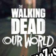The Walking Dead: Our World (2018) | RePack from PARADOX » PTGamez.com ...